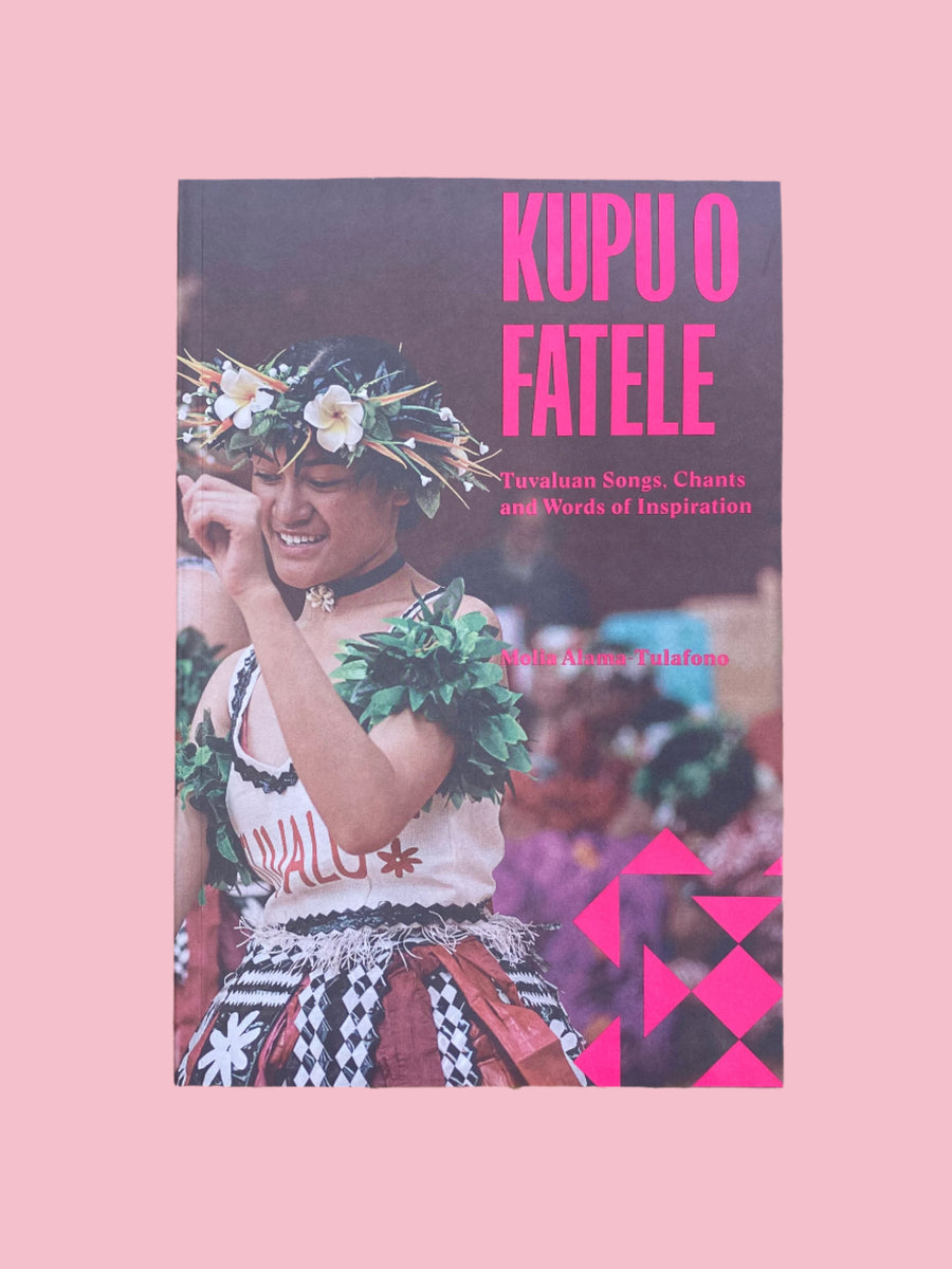 Moana Fresh – Kupu O Fatele, Tuvaluan Songs, Chants & Words of ...